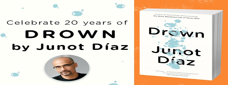 Analyzing Literature Closely through Argument — Junot Diaz’s ‘Drown ...